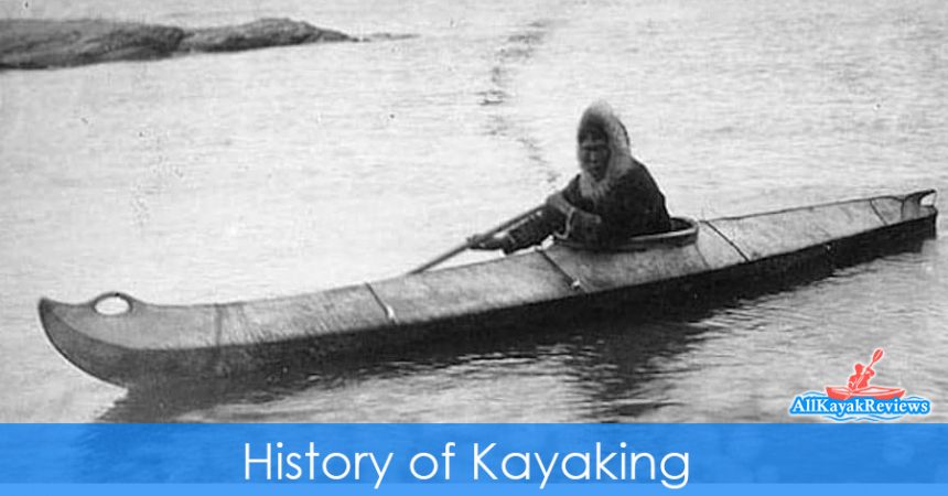A Brief History of Kayaking - Allkayakreviews.com